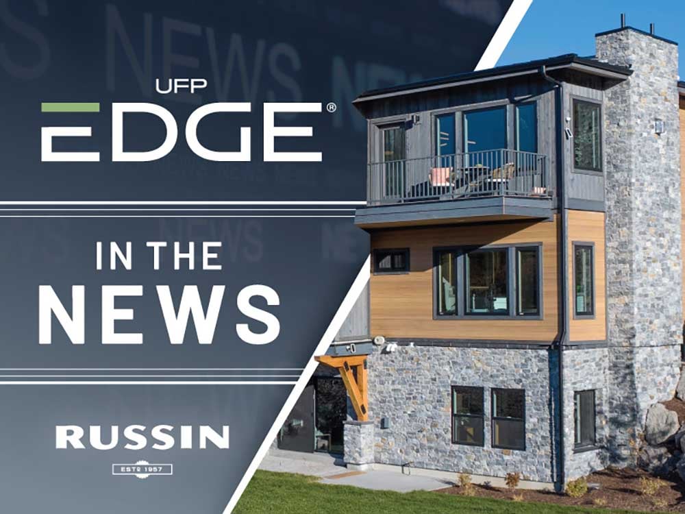UFP-Edge Adds Russin as Distribution Partner for Thermally Modified ...