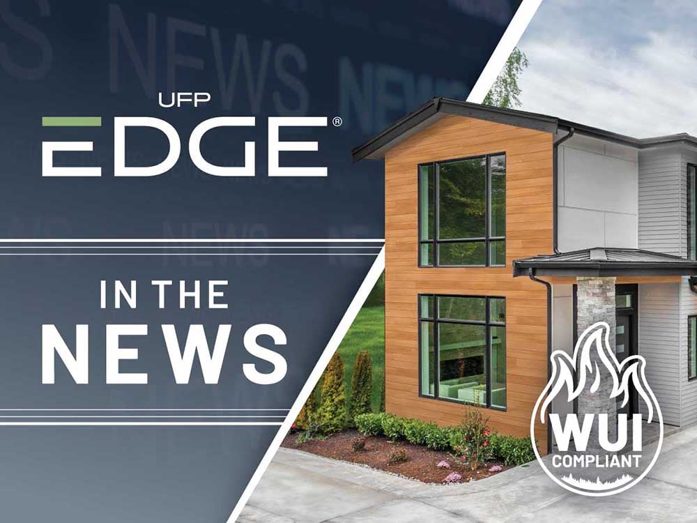 UFP-Edge Achieves WUI Compliance for Thermally Modified VG Hemlock Siding
